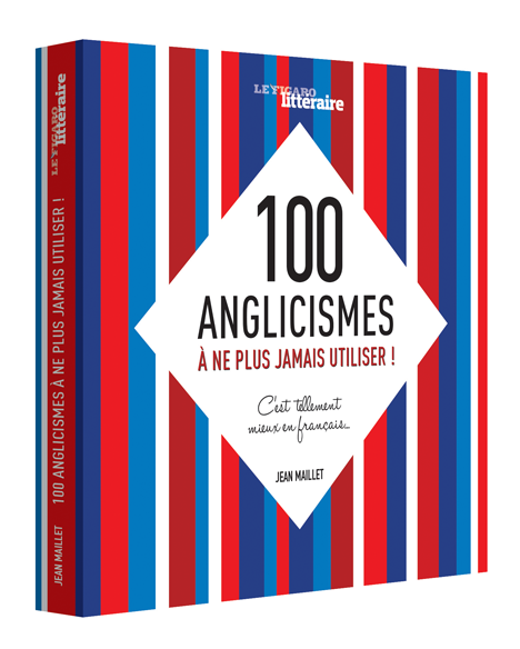 Anglicismes dans la langue française : IN ou OUT ? - CBLingua